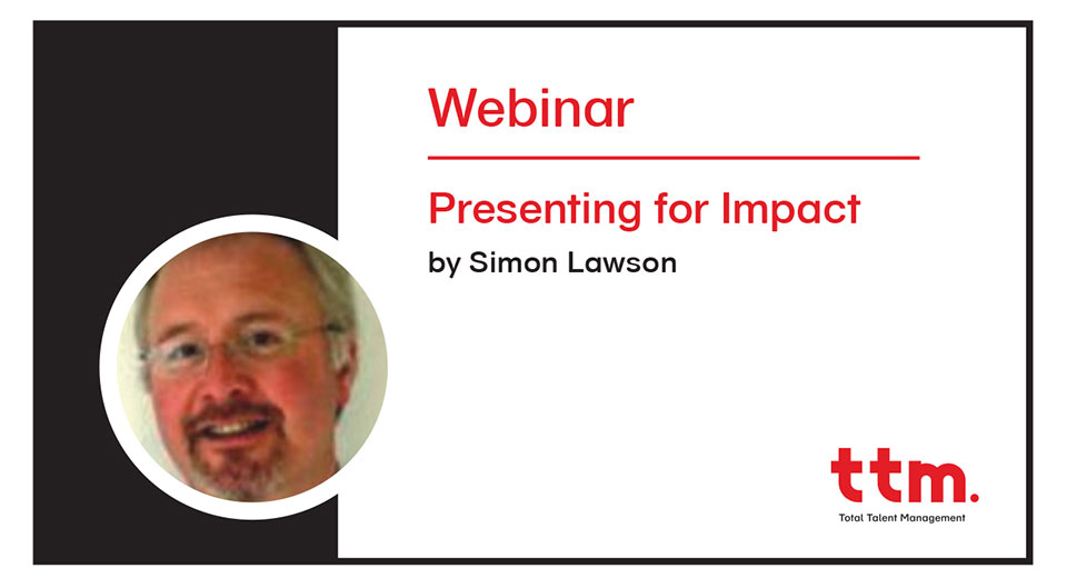 Webinar – Presenting for Impact - TTM Associates