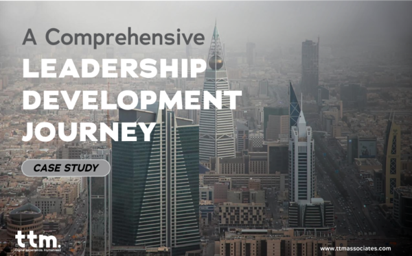 A Comprehensive Leadership Development Journey - TTM Associates