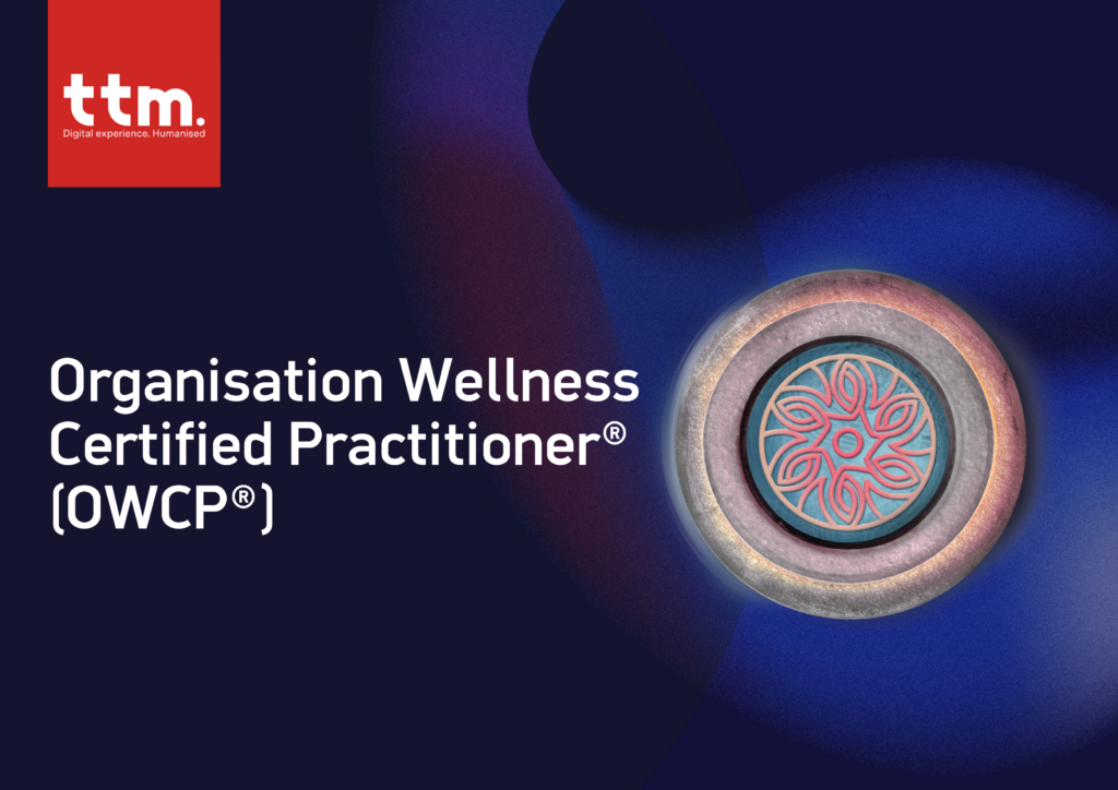 TTM Certification: Organisation Wellness Certified Practitioner® (OWCP ...